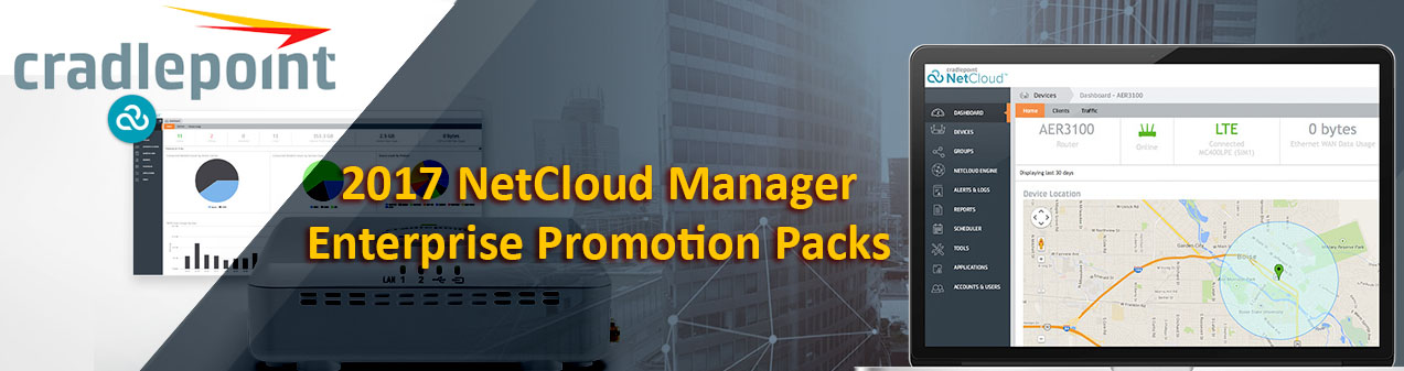 Cradlepoint NetCloud Manager Enterprise Promo | MobileWANStore.com